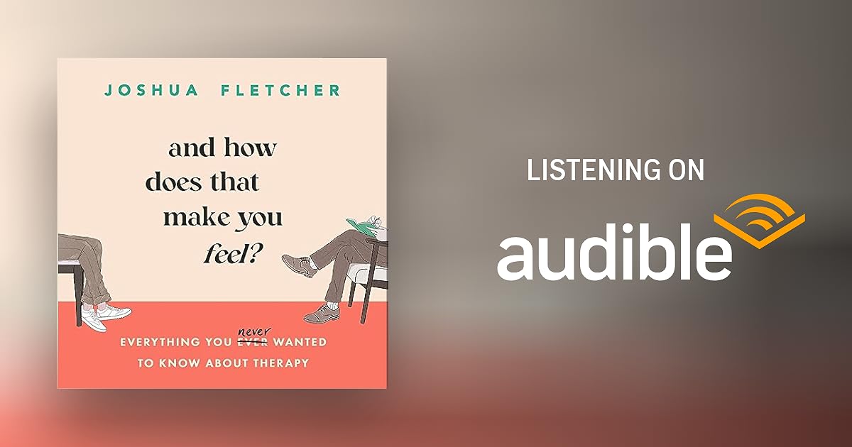 And How Does That Make You Feel Audiobook Free With Trial